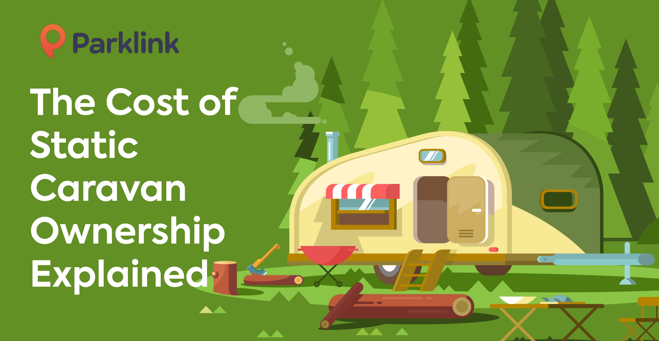 The Cost of Static Caravan Ownership Explained
